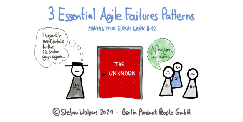 Three Essential Agile Failure Patterns—Making Your Scrum Work #12