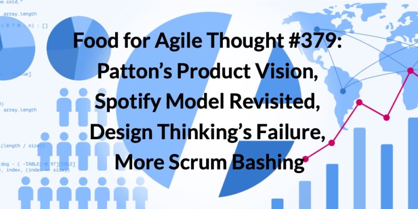 Patton’s Product Vision — Food for Agile Thought #379