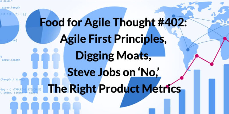 Agile First Principles — Food for Agile Thought #402