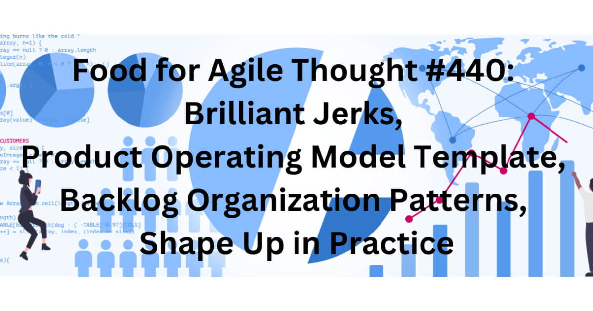 Product Operating Model Template, Brilliant Jerks: Food for Agile ...