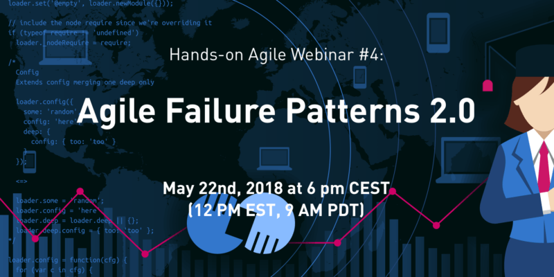 Webinar Agile Failure Patterns 2.0 by Hands-on Agile