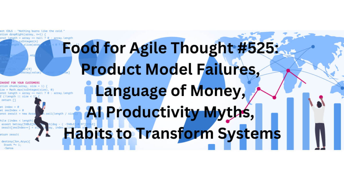 Product Model Failures — Food for Agile Thought #525